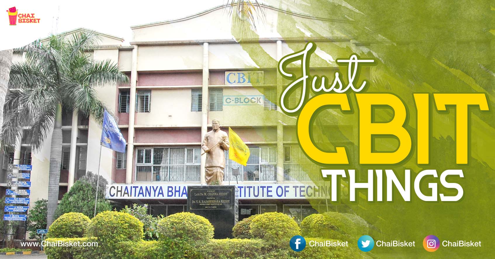 20 Things That Accurately Describe Everything About Life In The “CBIT”