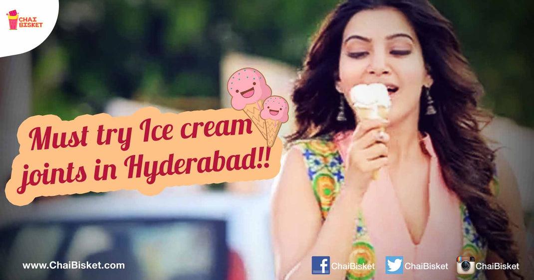10 Ice Cream Joints In Hyderabad That You Must Try Immediately!