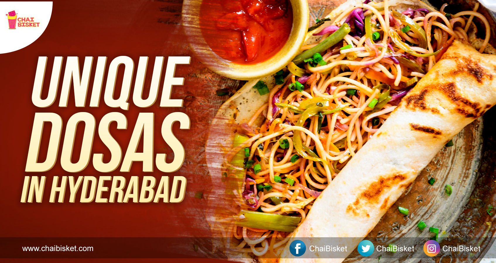 16 Types Of Unique Dosas You'll Find In Hyderabad That You Never Knew