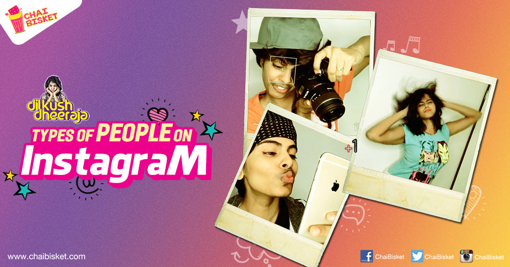 This Girl's Funny Take On Different Types Of People You Find On Instag