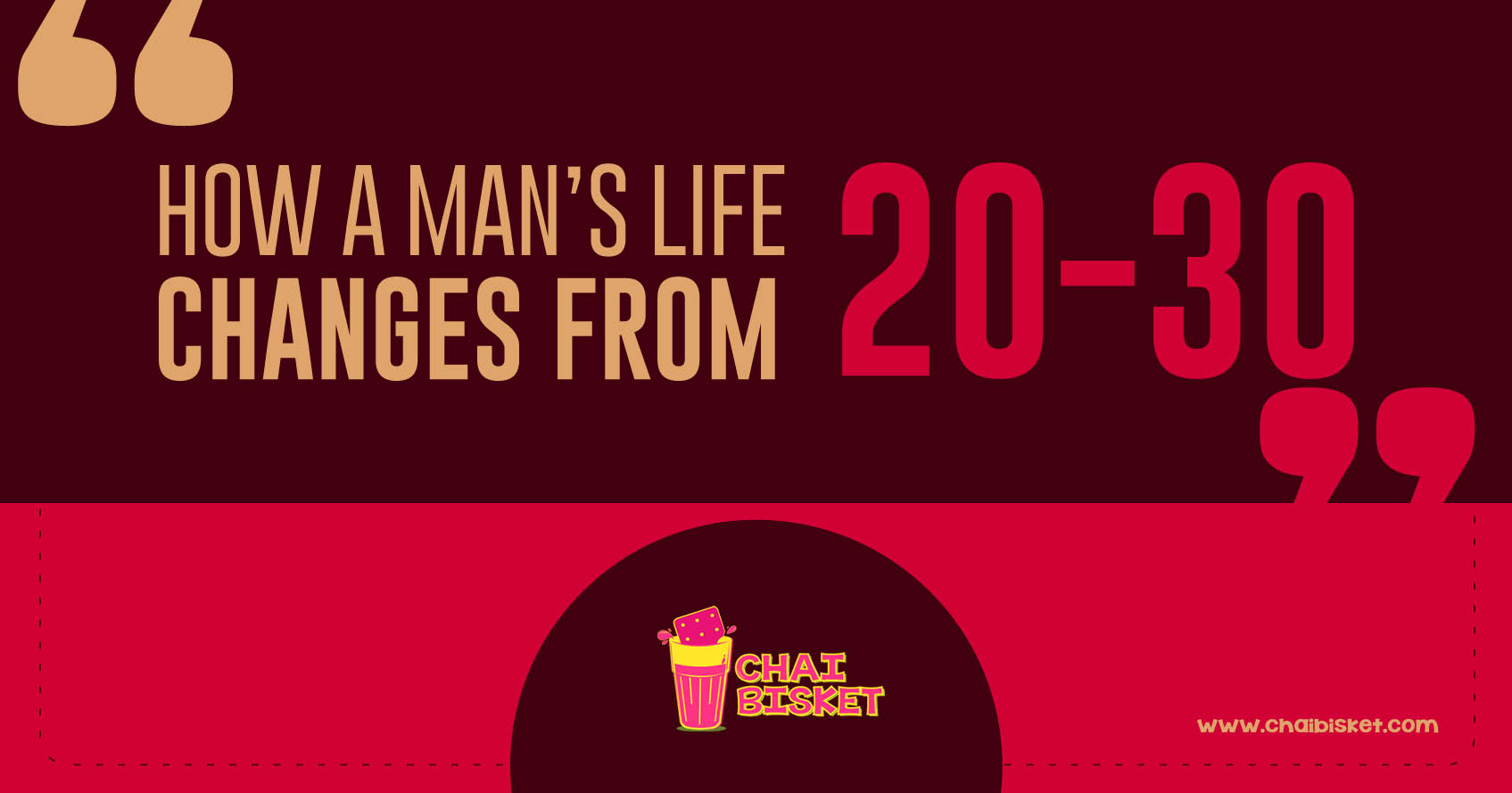 This Is How A Man's Life Changes From 20 To 30 Years!