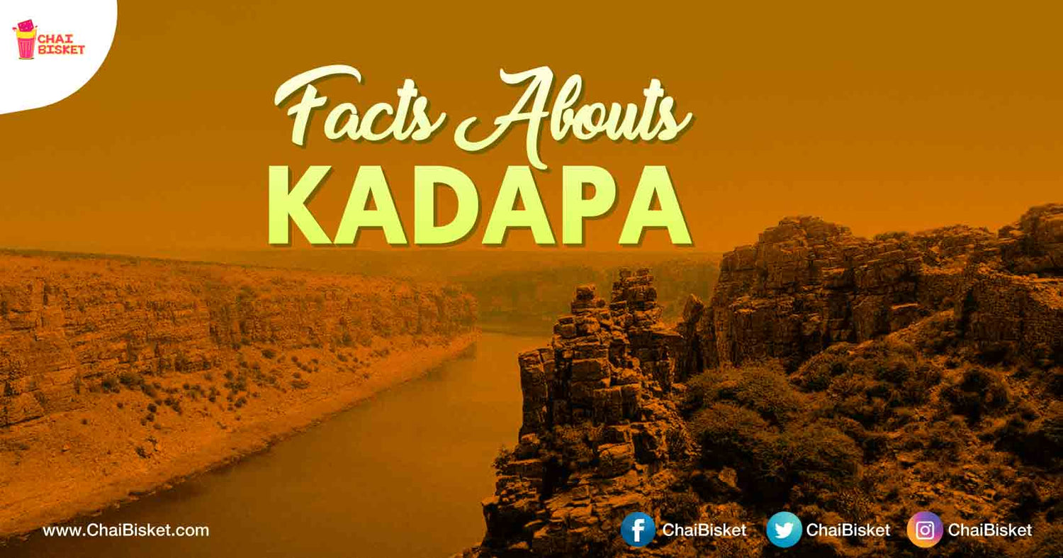 If You Think Kadapa Is All About “Bombs”, Then You Need To Know These