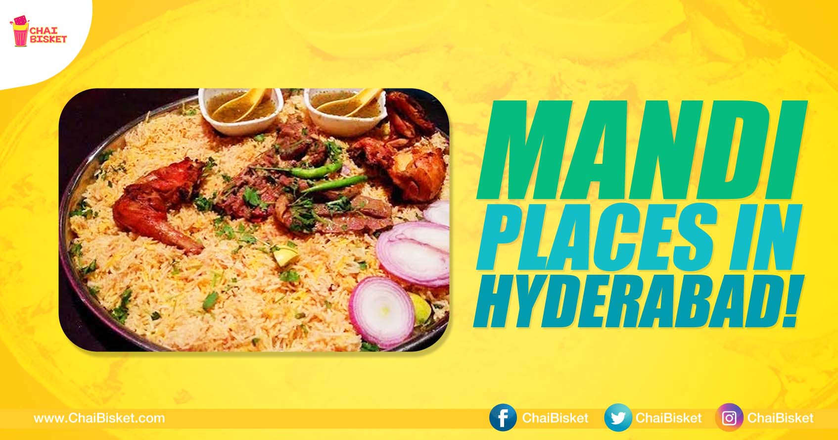 8 Mandi Places In Hyderabad That You Must Try Out If You Are A Biryani