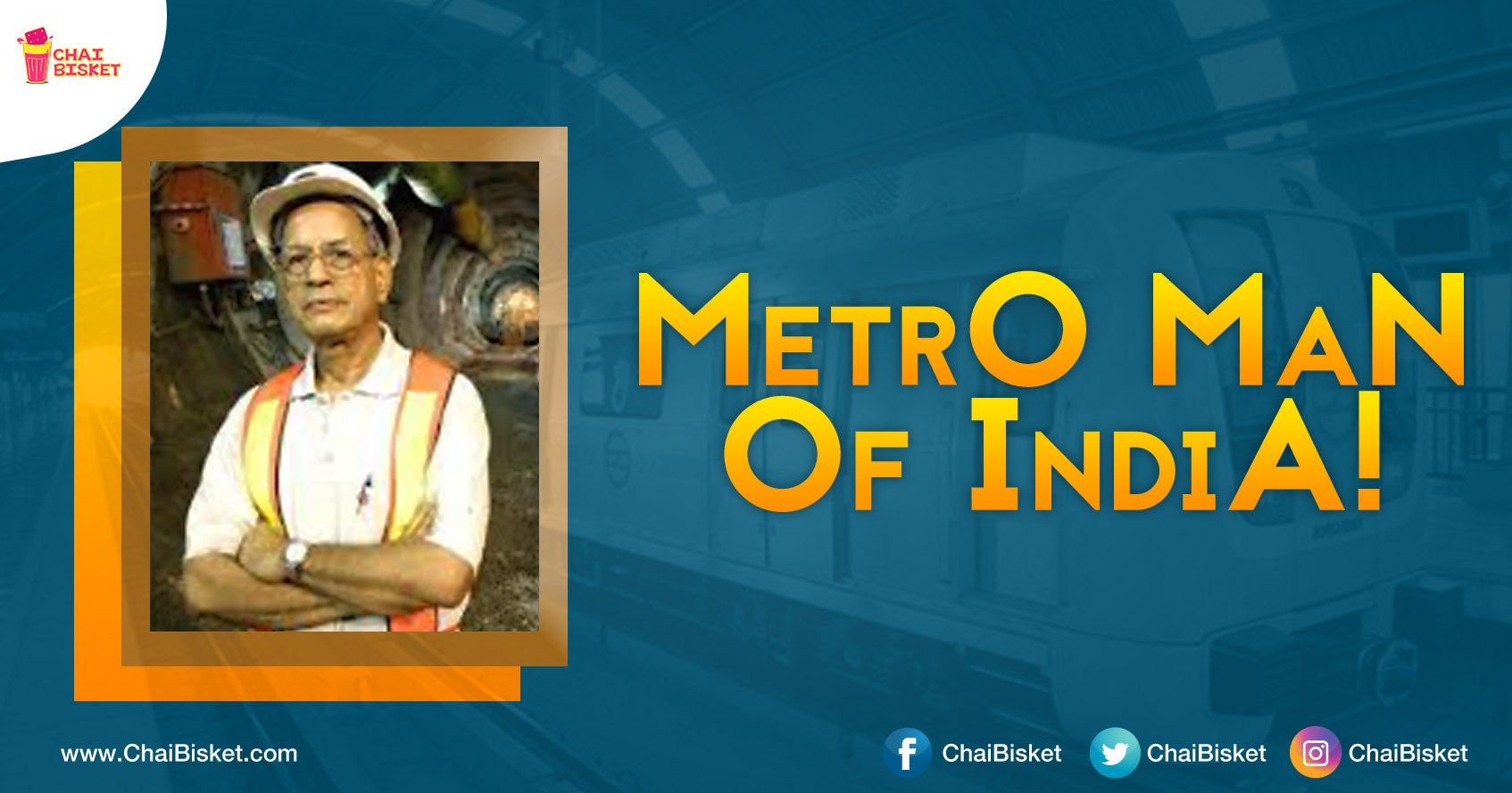 All You Need To Know About E.Sreedharan -The Metro Man of India Who Is