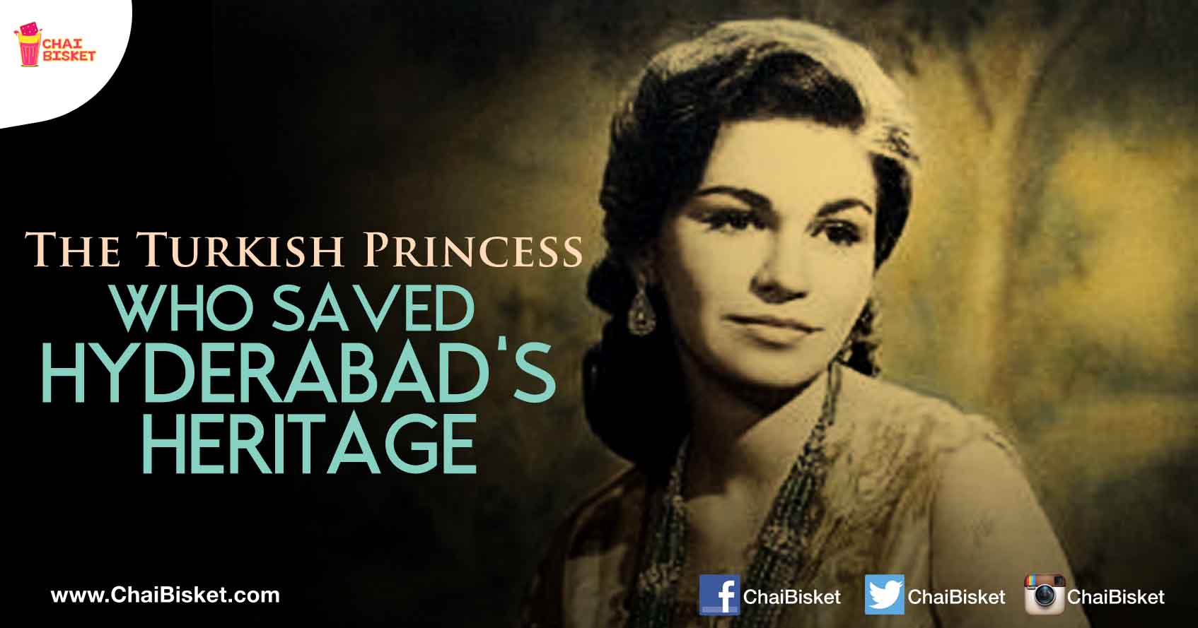 How A Turkish Princess Strove to Preserve The Heritage of Hyderabad