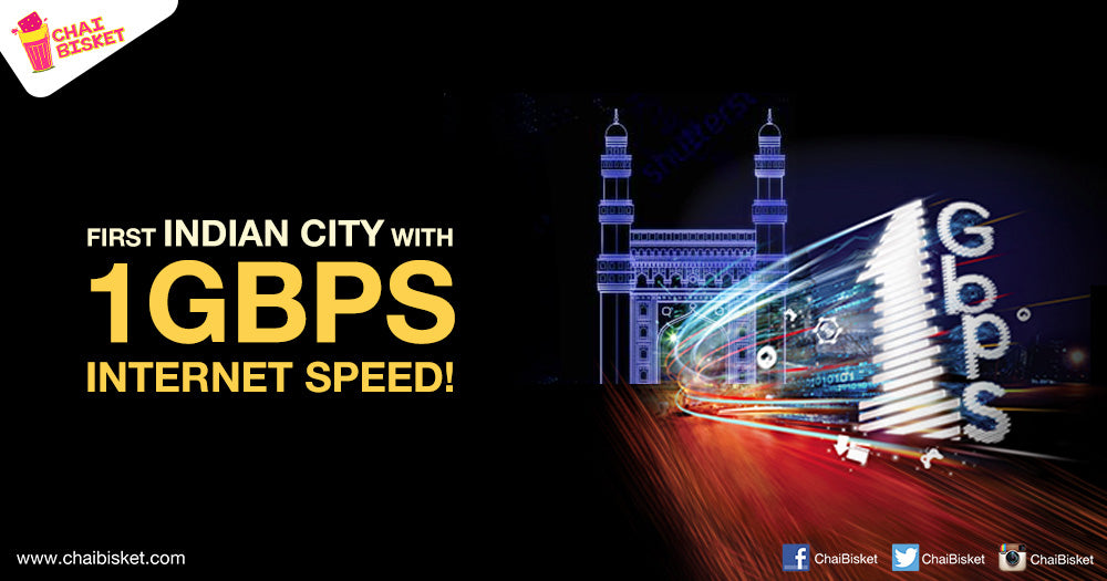 Hyderabad Becomes The First GIGA-Enabled City In India With 1GBPS Inte