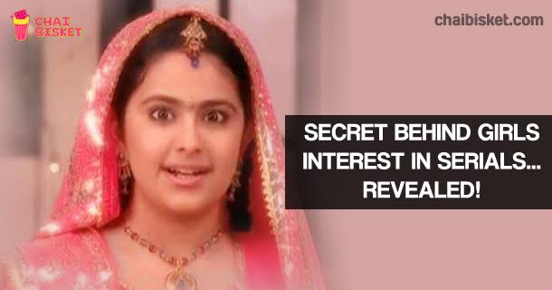 10 Reasons Why Girls Love Watching TV Serials, Though They Are Hilario